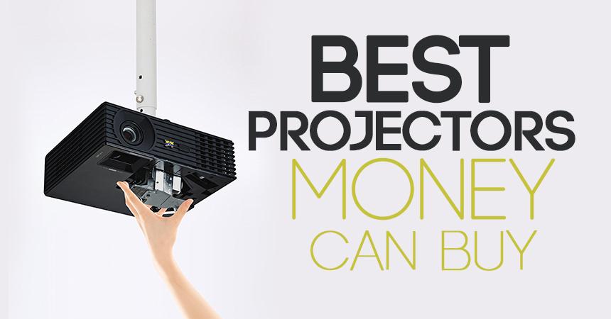 Best Projector Money Can Buy - Digital Conqueror