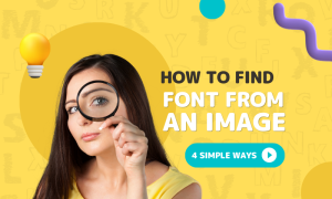 How to Find A Font From An Image - 4 Expert Methods! - Digital Conqueror