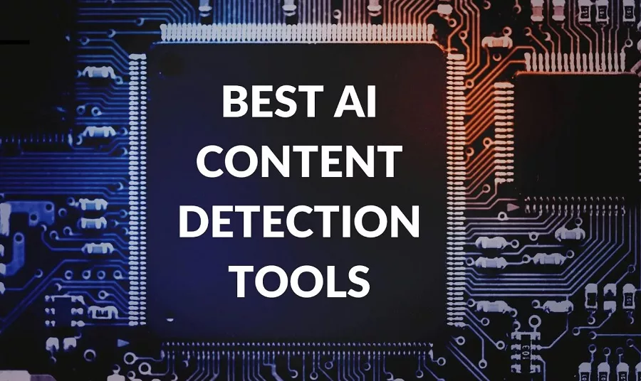 Best AI Content Detection Tools 2023 - (ChatGPT Detection)